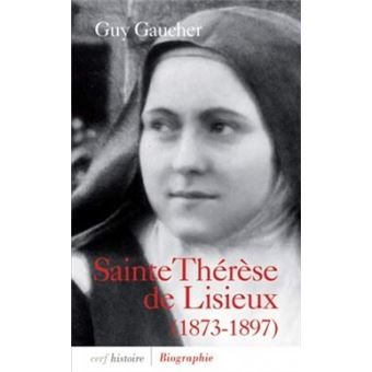Sainte Thérèse de Lisieux (1873-1897) Biographie 1873-1897 - broché ...
