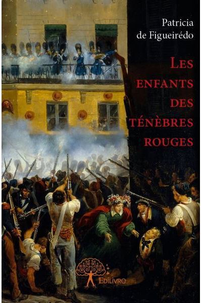 Les enfants des ténèbres rouges - broché - Patricia De Figueirédo ...