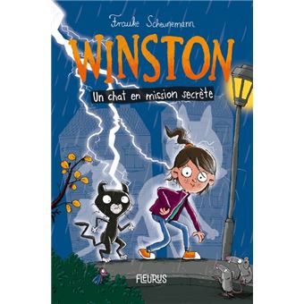 Winston - Tome 1 - Winston, un chat en mission secrète - Frauke ...