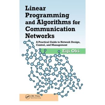Linear Programming and Algorithms for Communication Networks A ...