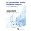 High Performance Scientific Computing Using Distributed Infrastructures - ebook (ePub ...