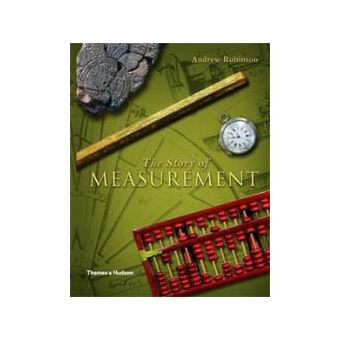 The Story of Measurement - cartonné - Andrew Robinson - Achat Livre | fnac