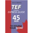 TEF CANADA Express Guide: 45 min to double your score - ebook (ePub ...