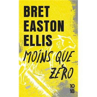 Moins que zéro - Poche - Bret Easton Ellis - Achat Livre | fnac