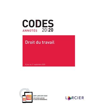 Code annoté - Droit du travail 2020 À jour au 1er septembre 2020 - broché - Collectif - Achat ...