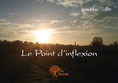 Le point d'inflexion - broché - Jean-Marc Collet - Achat Livre | fnac