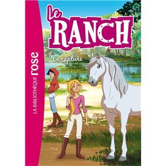Le ranch - Tome 29 - Le Ranch 29 - La Capture - Télé Images Kids, Christelle Chatel - Poche ...
