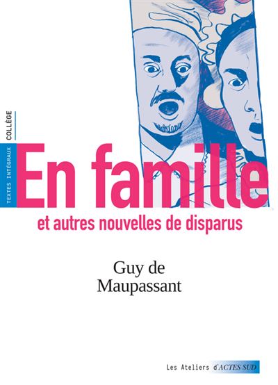 En famille et autres nouvelles de disparus - broché - Guy De Maupassant ...