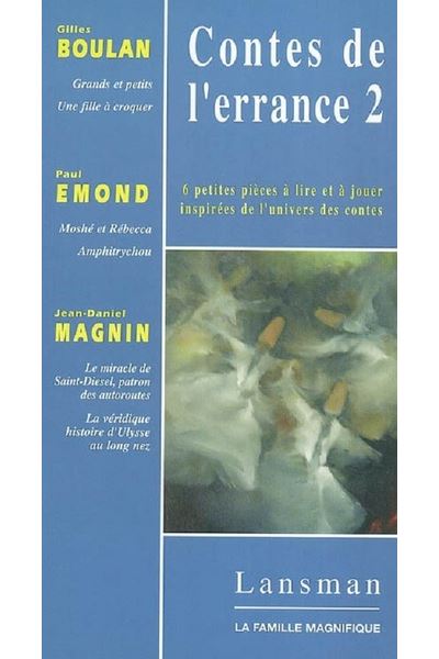 Contes de l'errance - broché - Gilles Boulan, Paul Emond, Jean-Daniel ...