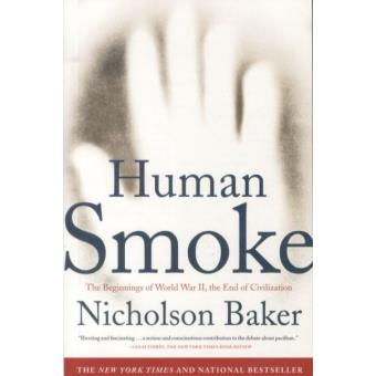 Human smoke - Poche - Nicholson Baker - Achat Livre ou ebook | fnac
