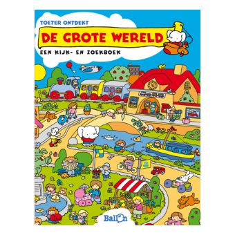 Toeter - Tome 1 - Toeter ontdekt de grote wereld - Inconnus - broché ...