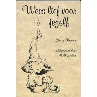Wees lief voor jezelf Tome 2 - broché - Corine Hartman, R.W. Alley, P ...