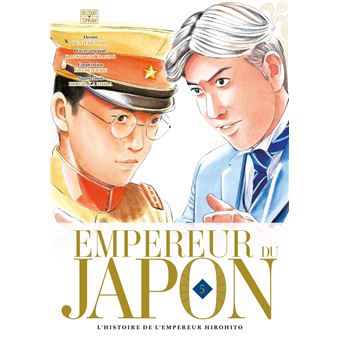 Empereur du Japon - L'histoire de l'empereur Hirohito Tome 05 - Empereur du Japon T05 - Issei ...