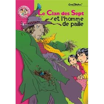 Le Clan Des Sept - Le Clan des Sept et l'homme de paille - Enid Blyton ...