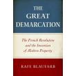 The Great Demarcation The French Revolution and the Invention of Modern Property - ebook (ePub ...