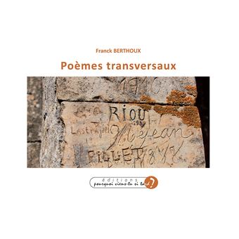 Poèmes transversaux - broché - Franck Berthoux - Achat Livre | fnac