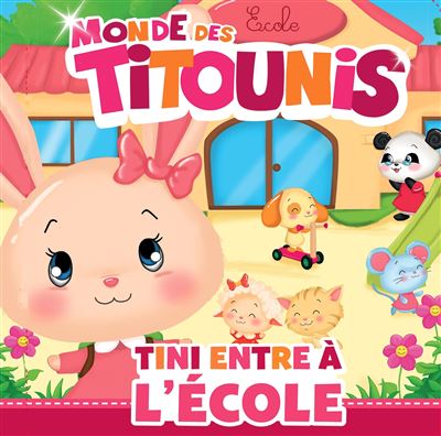 Titounis - Titounis-Tini entre à l'école - Collectif - cartonné - Achat ...