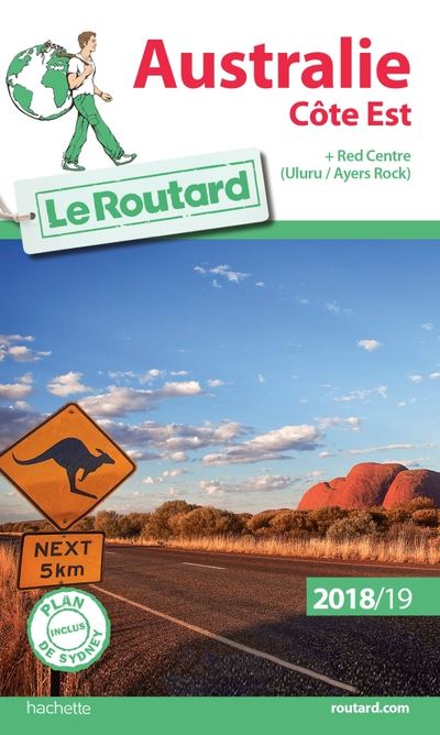 Guide du Routard Australie côte Est Côte Est et Red Center, Edition ...