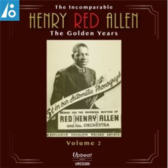 The Incomparable Henry Red Allen : The Golden Years Volume 2 - Henry ...