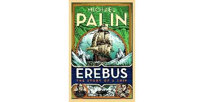 Erebus : The Story of a Ship - Poche - Michael Palin - Achat Livre ou ...