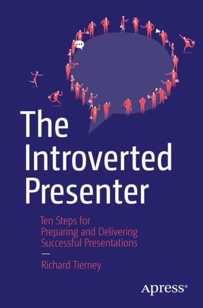 The introverted presenter - Poche - Richard Tierney - Achat Livre ou ... The introverted presenter - Poche - Richard Tierney - Achat Livre ou ...