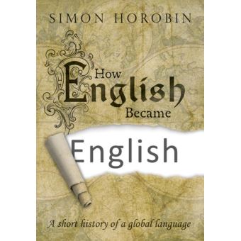 How english became english - relié - Simon Horobin - Achat Livre ou ...