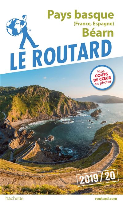 Guide du Routard Pays basque (France, Espagne) et Béarn 2019/20 Edition 2019-2020 - broché ...
