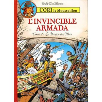 Cori le Moussaillon - L'invincible Armada Tome 3 - Le dragon des mers ...