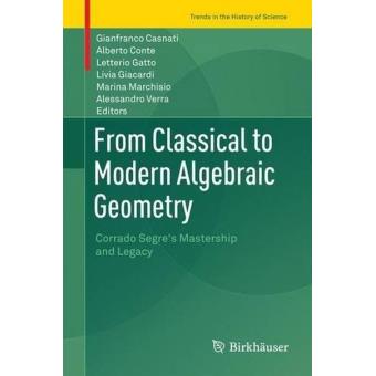 From classical to modern algebraic geometry - relié - Collectif - Achat ...