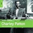 Rough Guide To Charley Patton, Father Of The Delta Blues - Charley Patton - CD album - Achat ...