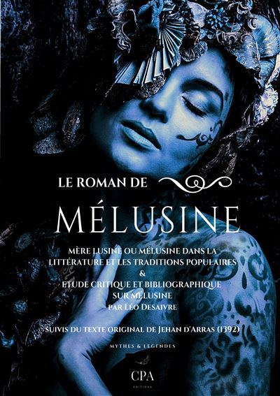 Le Roman de Mélusine Mère Lusine ou Mélusine dans la littérature et les ...