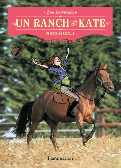 Un ranch pour Kate - Secrets de famille Tome 3 - Un ranch pour Kate ...