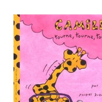 Camille La Girafe - Camille tourne tourne tourne - Jacques Duquennoy ...