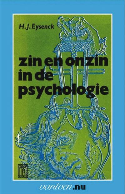 Vantoen.Nu - Zin en onzin in de psychologie - EYSENCK, G. Visser ...