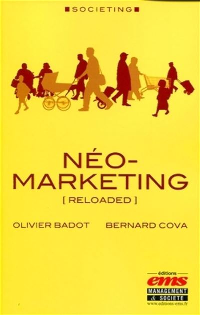 Néo-marketing [reloaded] - broché - Olivier Badot, Bernard Cova - Achat ...
