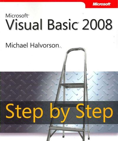 Step By Step - Microsoft Visual Basic 2008 Step by Step - Step by Step ...