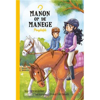 Manon op de manege - Tome 6 - Manon op de manege: Ponyliefde - Frieda ...