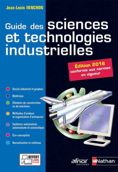 Guide des sciences et technologies industrielles - élève - 2016 Livre ...