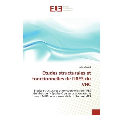 Etudes structurales et fonctionnelles de l'IRES du VHC Etudes ...
