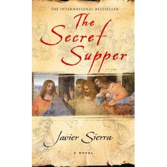 The secret supper - broché - Javier Sierra - Achat Livre | fnac