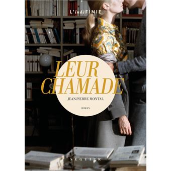 Leur chamade - broché - Jean-Pierre Montal - Achat Livre ou ebook | fnac