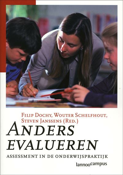 Anders evalueren Assessment in de onderwijspraktijk - broché - Steven ...