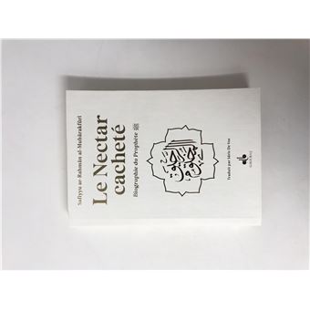 Le nectar cacheté - broché - Safiyyu Ar-Rahman Al-Mubarakfuri - Achat ...