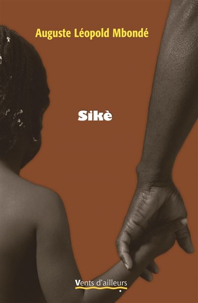 Sike - broché - Auguste Léopold Mbondé Mouangué - Achat Livre | fnac