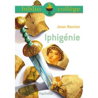 Bibliocollège - Iphigénie - Racine - broché - Jean Racine - Achat Livre ...