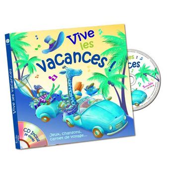 Vive les vacances Jeux, chansons, carnet de voyage... - Livre CD - Collectif - Achat Livre | fnac