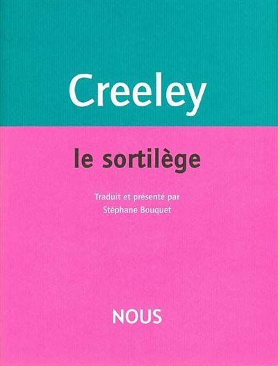 Le Sortilege - broché - Robert Creeley - Achat Livre | fnac