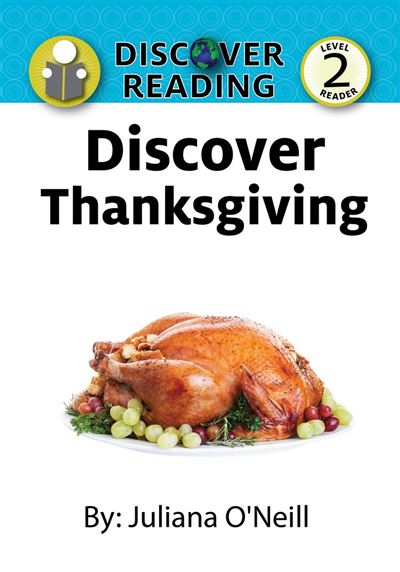 Discover Thanksgiving Level 2 Reader - ebook (ePub) - Juliana ONeill ...