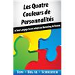 Les Quatre Couleurs de Personnalités et leur Langage Secret adapté au ...