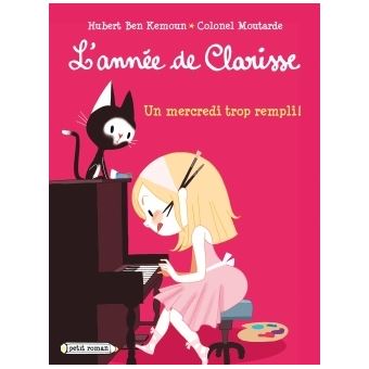 L'année de Clarisse - Un mercredi trop rempli ! Un mercredi trop rempli ...